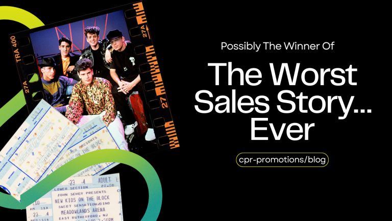 Possibly The Winner Of “The Worst Sales Story…Ever” - CPR Promotions
